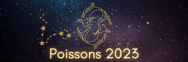 Votre horoscope Poisson pour 2023